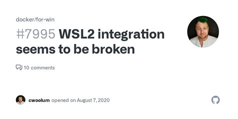 wsl2 integration seems to be broken · issue 7995 · docker for win · github