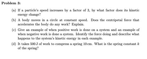 Solved Problem A If A Particle S Speed Increases By A Chegg Com