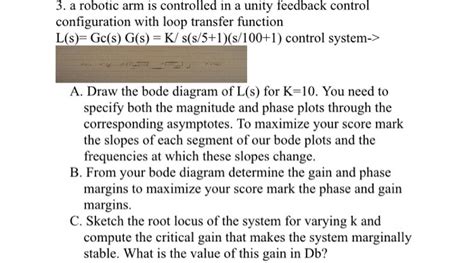 A Robotic Arm Is Controlled In A Unity Feedback Chegg