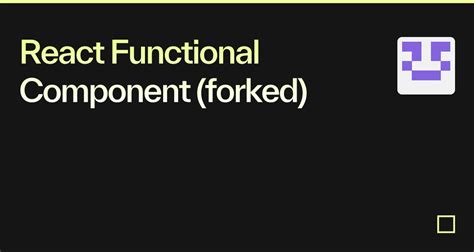 React Functional Component Forked Codesandbox