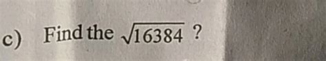 Find The √16384 Filo