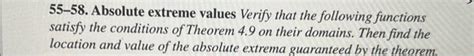 solved 55 58 absolute extreme values verify that the