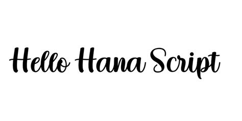hello hana script in use fonts in use