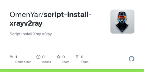 Github Omenyarscript Install Xrayv2ray Script Install Xray V2ray