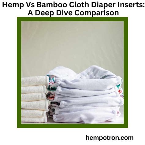 Hemp Vs Bamboo Cloth Diaper Inserts A Deep Dive Comparison Hempotron