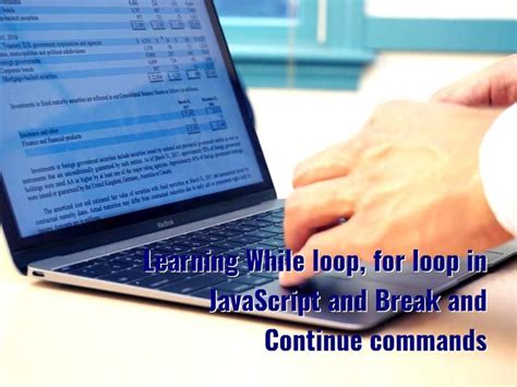 Learning While Loop For Loop In Javascript And Break And Continue