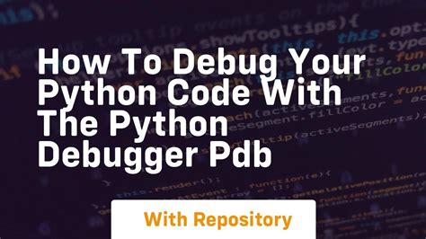 How to debug your python code with the python debugger pdb - YouTube