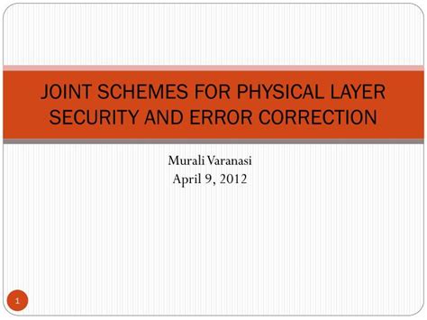 Ppt Joint Schemes For Physical Layer Security And Error Correction Powerpoint Presentation