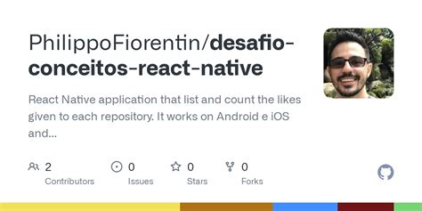 GitHub PhilippoFiorentin Desafio Conceitos React Native React Native Application That List