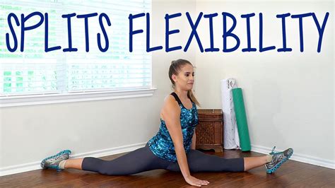 Flexibility Exercises For Splits