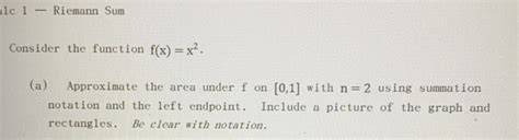 solved alc 1 riemann sum consider the function f x x 2 a