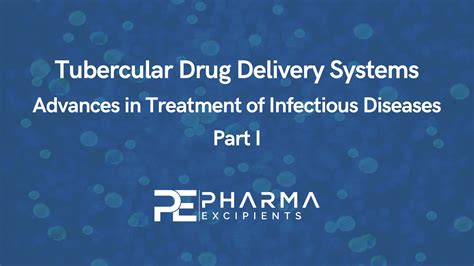Tubercular Drug Delivery Systems Advances In Treatment Of Infectious