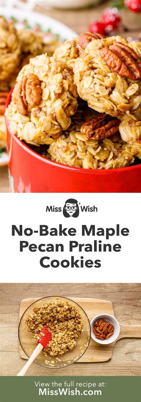 No Bake Maple Pecan Praline Cookies Try These Miss Wish