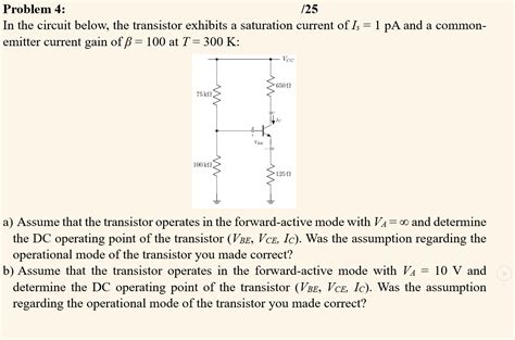 Solved Problem In The Circuit Below The Transistor Chegg Com
