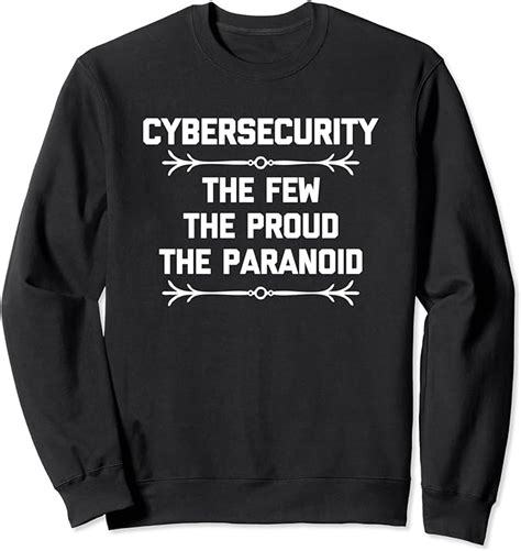 cybersecurity the few the proud the paranoid tshirt