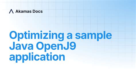 Optimizing A Sample Java Openj9 Application Akamas Docs