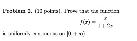 Solved Problem 2 10 Points Prove That The Function х