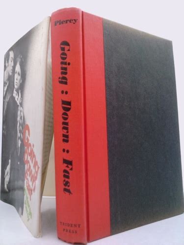 Going Down Fast Von Piercy Marge Good Hardcover 1969 First Edition Thriftbooksvintage