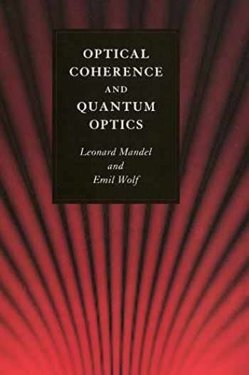 Optical Coherence And Quantum Optics 9780521417112 Booksrun