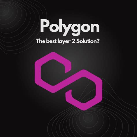 Polygon — The Best Layer 2 Solution By Kacper Hernacki Medium