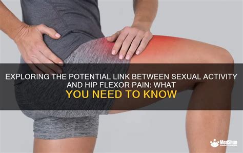 Exploring The Potential Link Between Sexual Activity And Hip Flexor