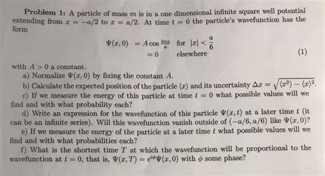 Solved Problem 1 A Particle Of Mass M Is In A One