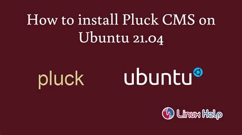 how to install pluck cms on ubuntu 21 04 youtube
