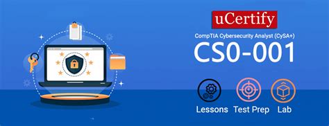 Cs0 001 Comptia Cysa Exam Guide Ucertify