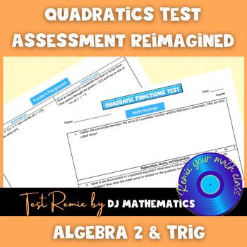 Quadratic Functions Test Reimagined By DJ Mathematics TPT