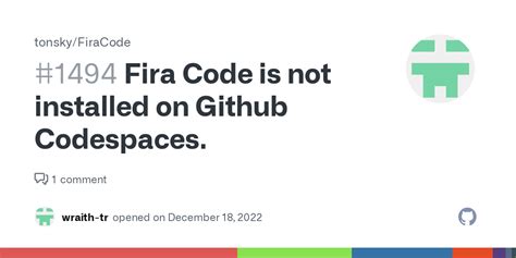 Fira Code Is Not Installed On Github Codespaces · Issue 1494 · Tonskyfiracode · Github