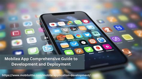 Mobile App Comprehensive Guide To Development And Deployment By