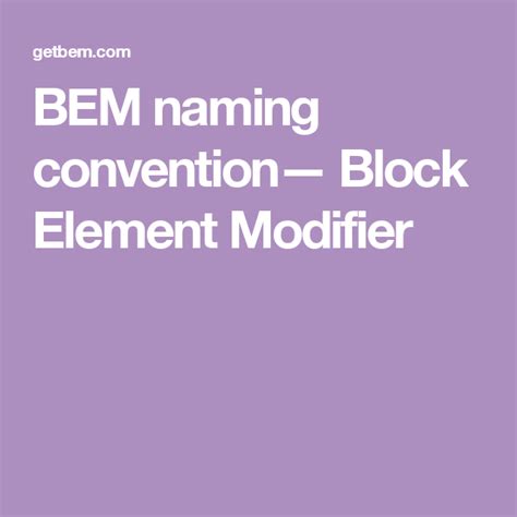 Bem Naming Convention— Block Element Modifier Element Blocks Coding