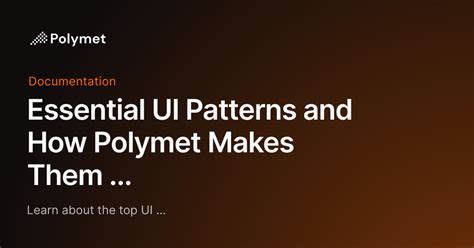 Essential UI Patterns and How Polymet Makes Them Effortless - Polymet Docs