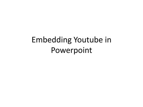 Embedding Youtube Pptx Video Software Computer Software And