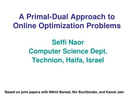 Ppt A Primal Dual Approach To Online Optimization Problems Powerpoint