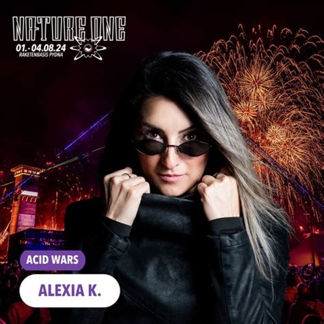 Stream Alexia K Nature One Festival Acid Wars 03 08 2024 By Alexia