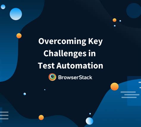 What Is Test Automation Benefits Tools And Best Practices BrowserStack