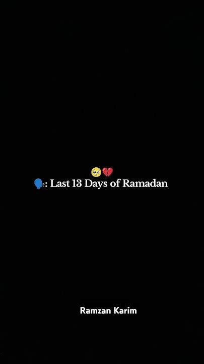 Ramzan Ramzan Kareem Sad Status Whatsapp Status Sad Ramzan😭😢 Ramzan
