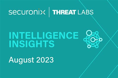 Securonix Threat Labs Monthly Intelligence Insights August 2023 Securonix
