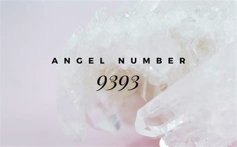 Amazing Meaning Of Angel Number 9393