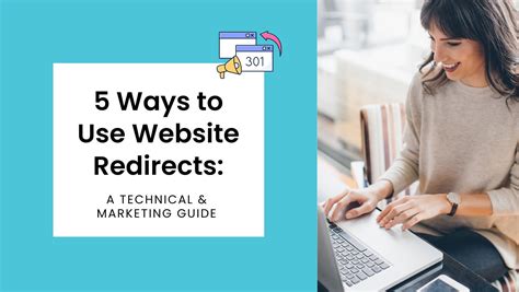 5 Ways To Use Website Redirects A Technical And Marketing Guide