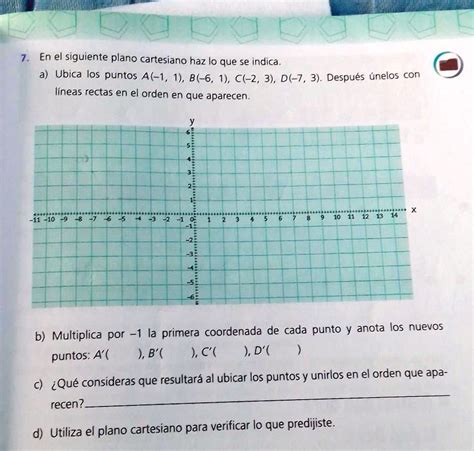 SOLVED Ayuda Es Para Hoy En El Siguiente Plano Cartesiano Haz Lo Que Se Indica Ubica Los