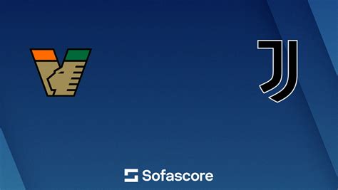 Venezia Vs Juventus Live Score H2h And Lineups Sofascore