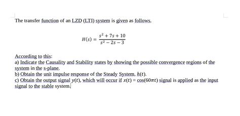 solved the transfer function of an lti linear time invariant system