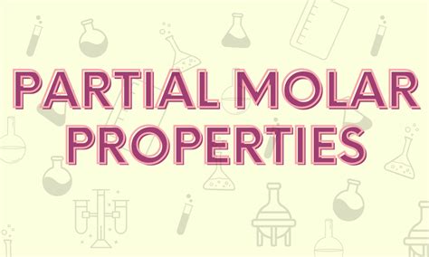 PARTIAL MOLAR PROPERTIES Purechemistry