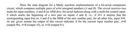 Solved Draw The State Diagram For A Mealy Machine