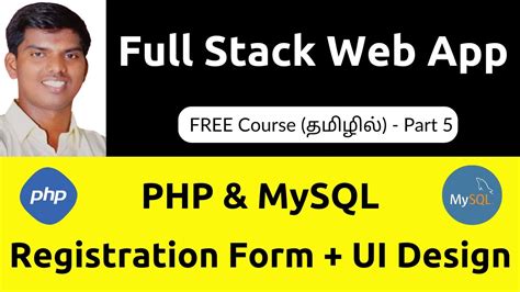 Php And Mysql Registration Signup Form Full Stack Web Application Free Course Tamil Youtube