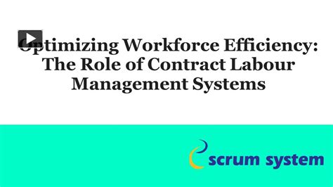 Ppt Optimizing Workforce Efficiency The Role Of Contract Labour Management Systems Powerpoint