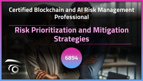 Risk Prioritization And Mitigation Strategies Certified Blockchain And Ai Risk Management