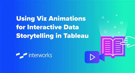 Using Viz Animations For Interactive Data Storytelling In Tableau